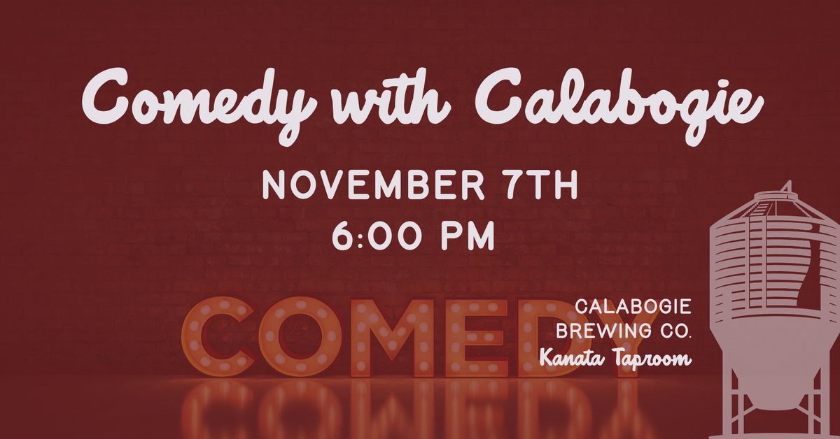 Comedy with Calabogie – Calabogie Brewing Co.